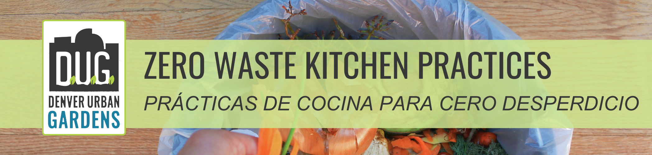 Zero Waste Kitchen Practices - Denver Urban Gardens